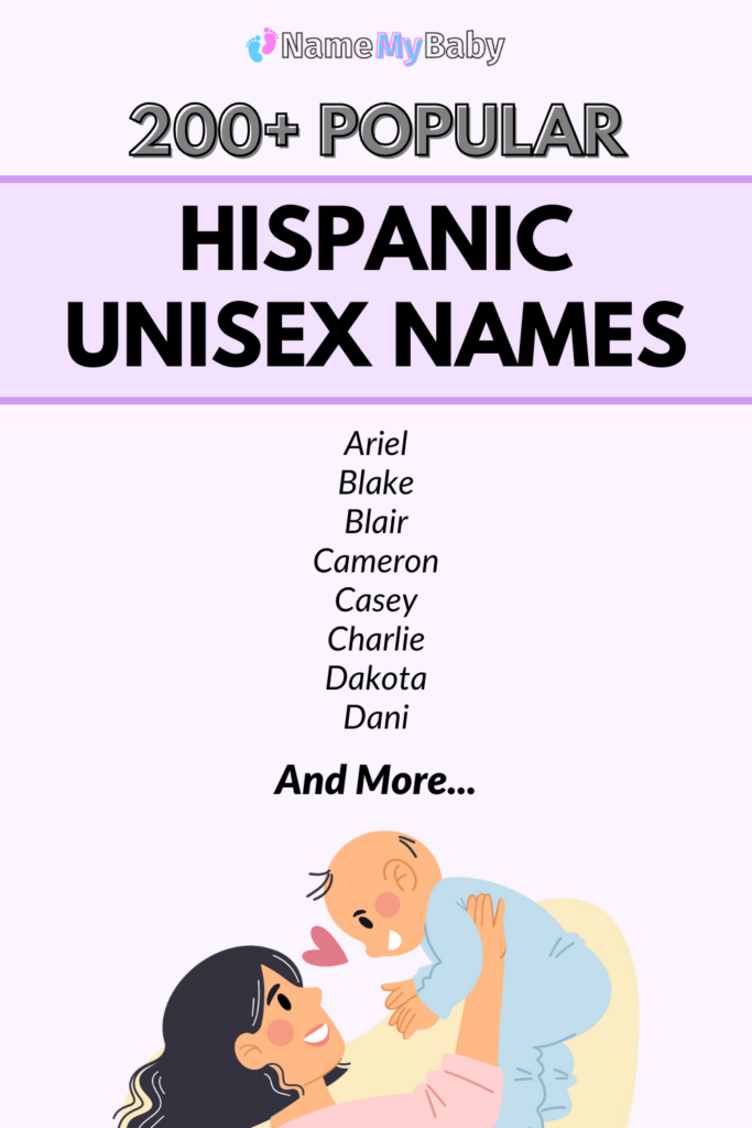 280+ Hispanic Unisex Names | Name My Baby