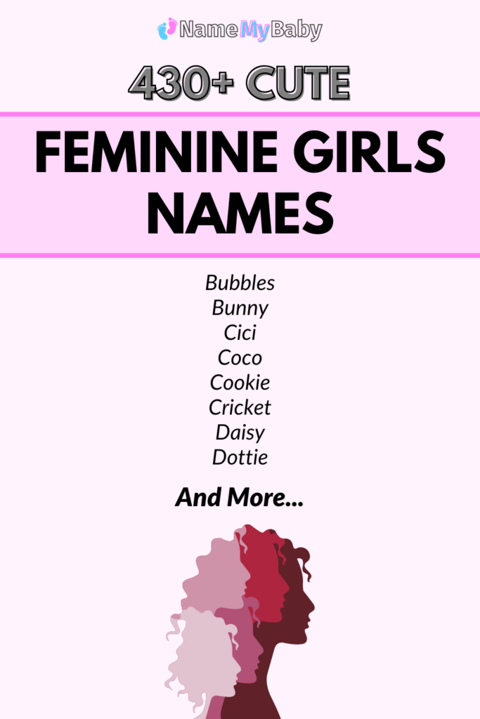430+ Feminine Girls Names | Name My Baby