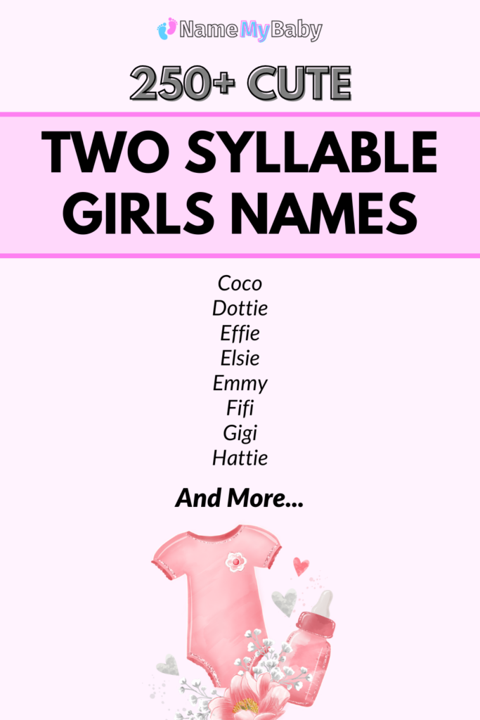 250+ Two Syllable Girls Names | Name My Baby